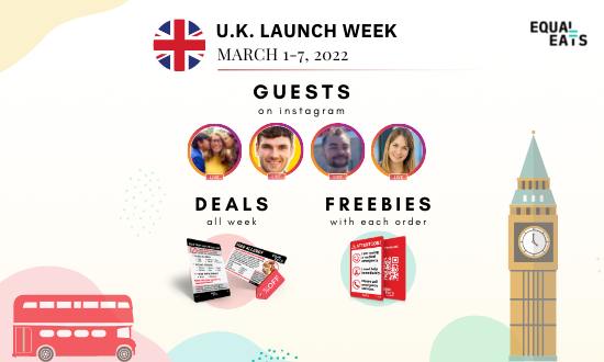 U.K. Launch Week - March 1-7, 2022 – Equal Eats